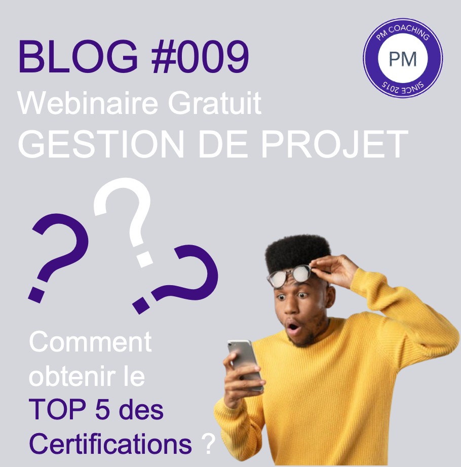 Comment obtenir le TOP 5 des Certifications en Gestion de Projet : PMP®, CAPM®, PSM®, PSPO®, DASM®
